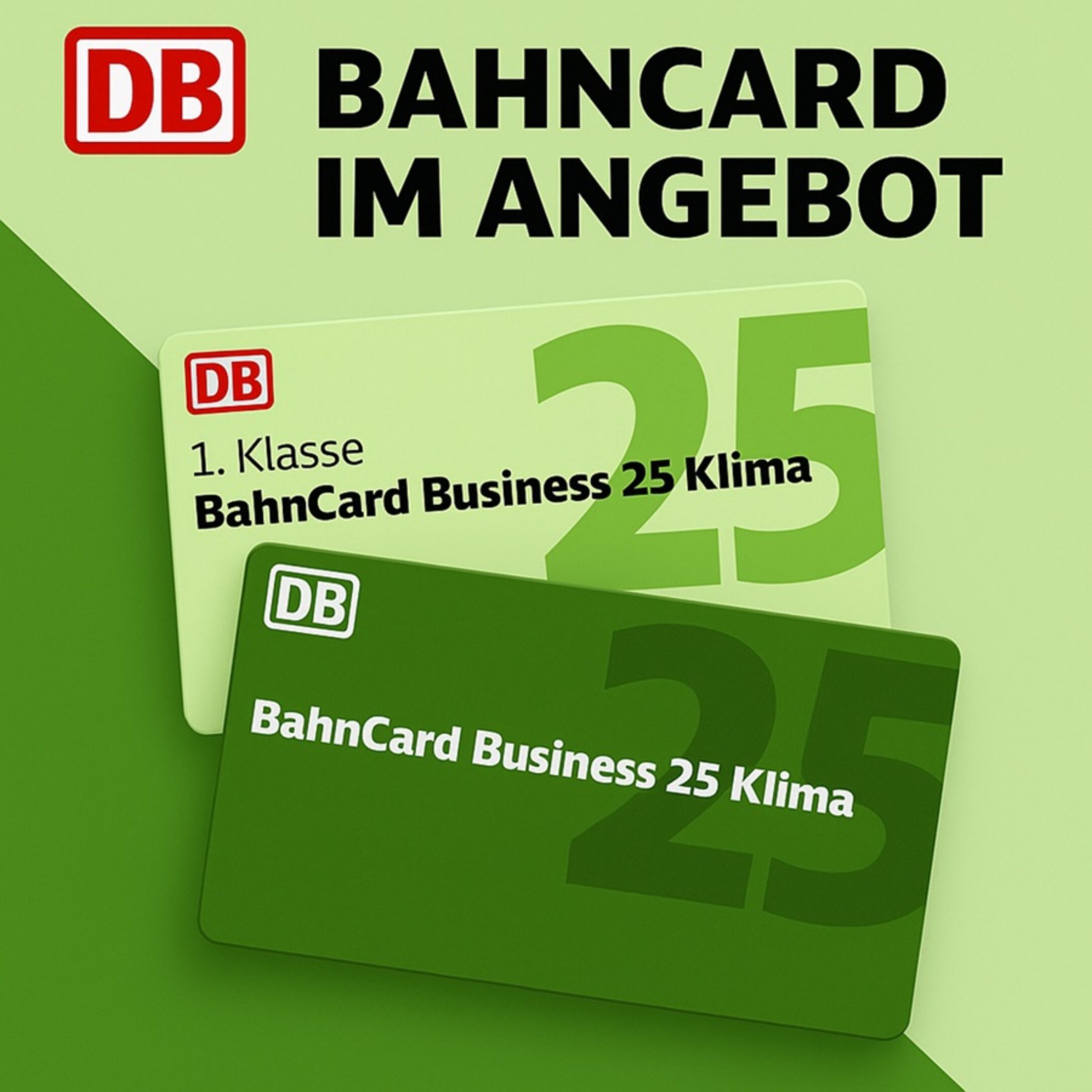 BahnCard Business 25 Klima: Nachhaltig reisen und bis 31. Juli zum ...